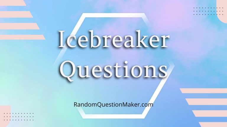 270 Icebreaker Questions to Kickstart Engaging Conversations