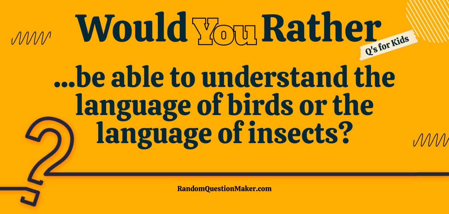 300 Would You Rather Questions for All Ages!