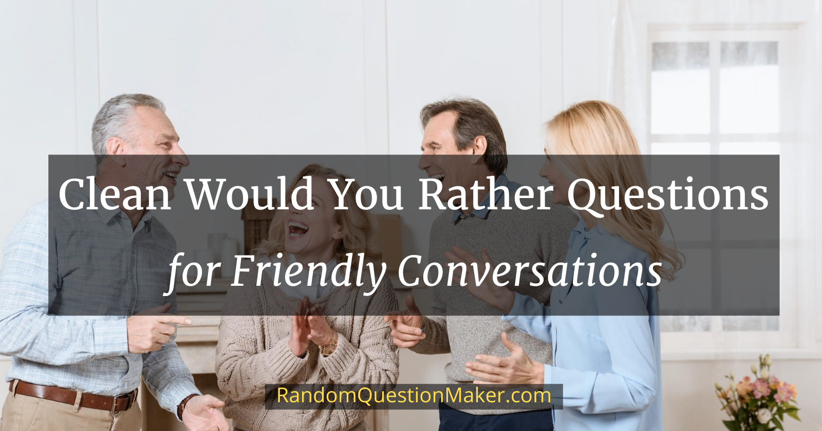 33 Clean Would You Rather Questions for Friendly Conversations