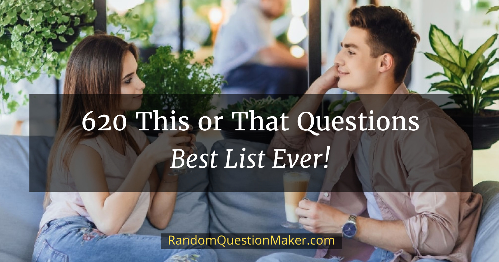 620 This or That Questions - Best List Ever!