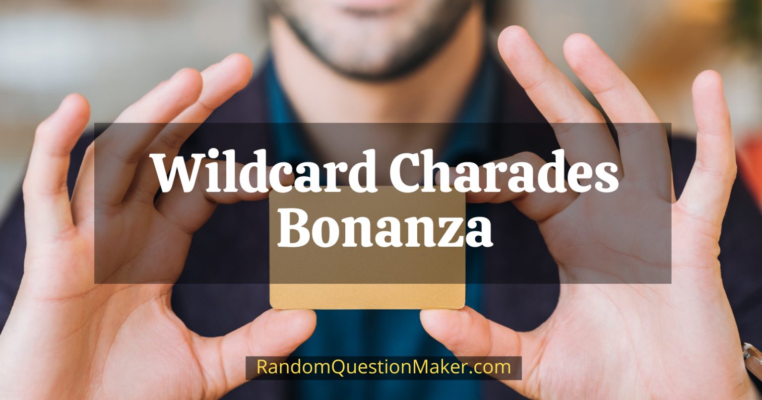 10 Innovative Ways to Play Charades at Your Next Team Building Event - Random Question Generator ...