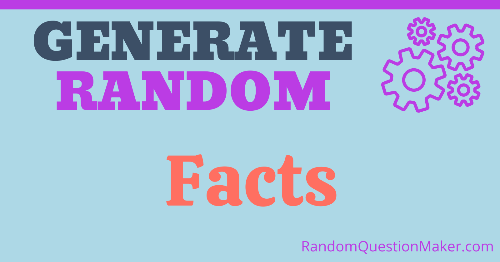 Random Facts Generator: Discover 1000+ Interesting Facts